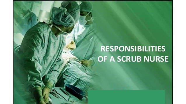 Role od scrub Nurse, anesthesia nurse and circulatory nurse | PPTX
