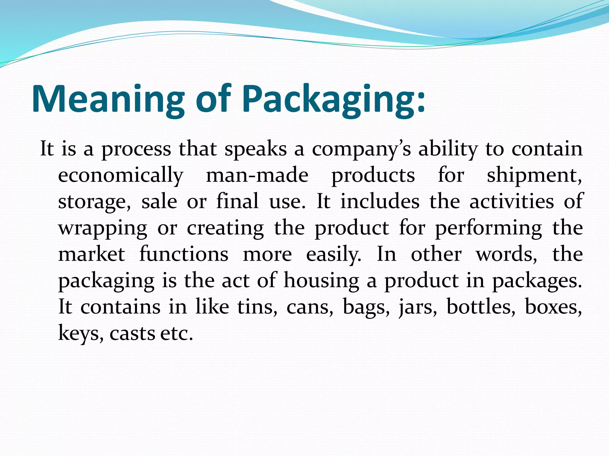 Roles of packaging Functions of product packaging | PPTX