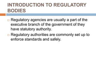 Roles of regulatory bodies, professional organizations and union self ...