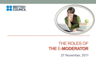 Roles of the e moderator synch | PPTX