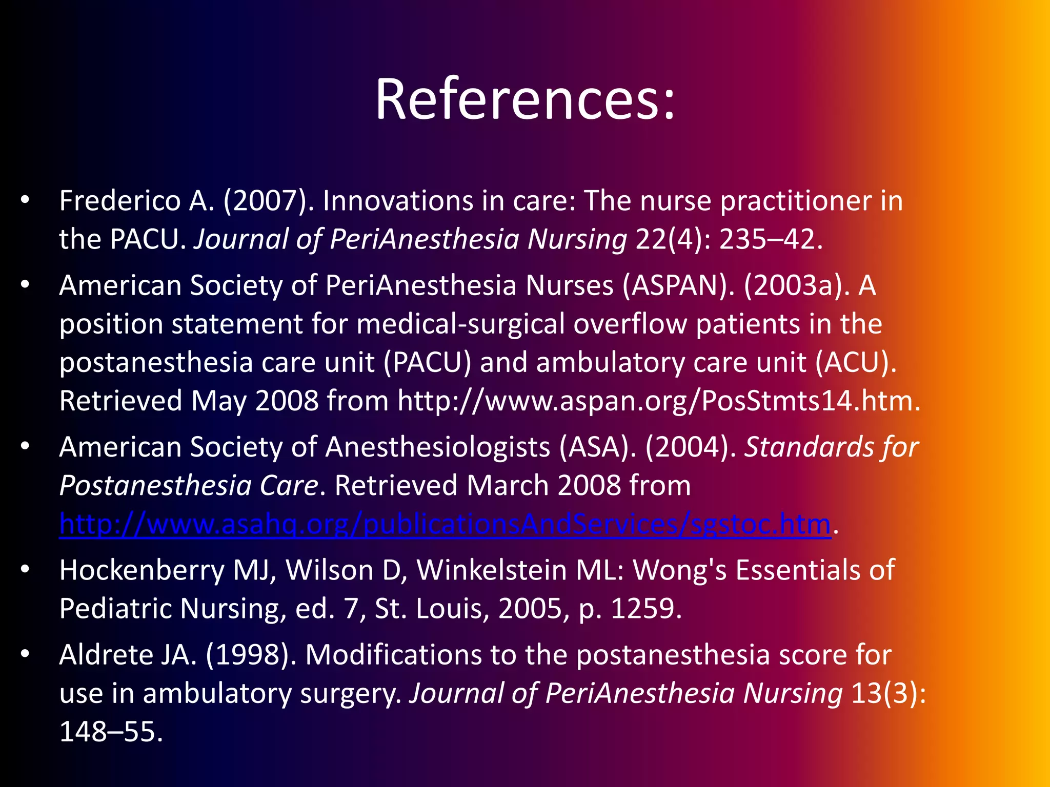 Roles of the postanesthesia care unit nurse | PPTX