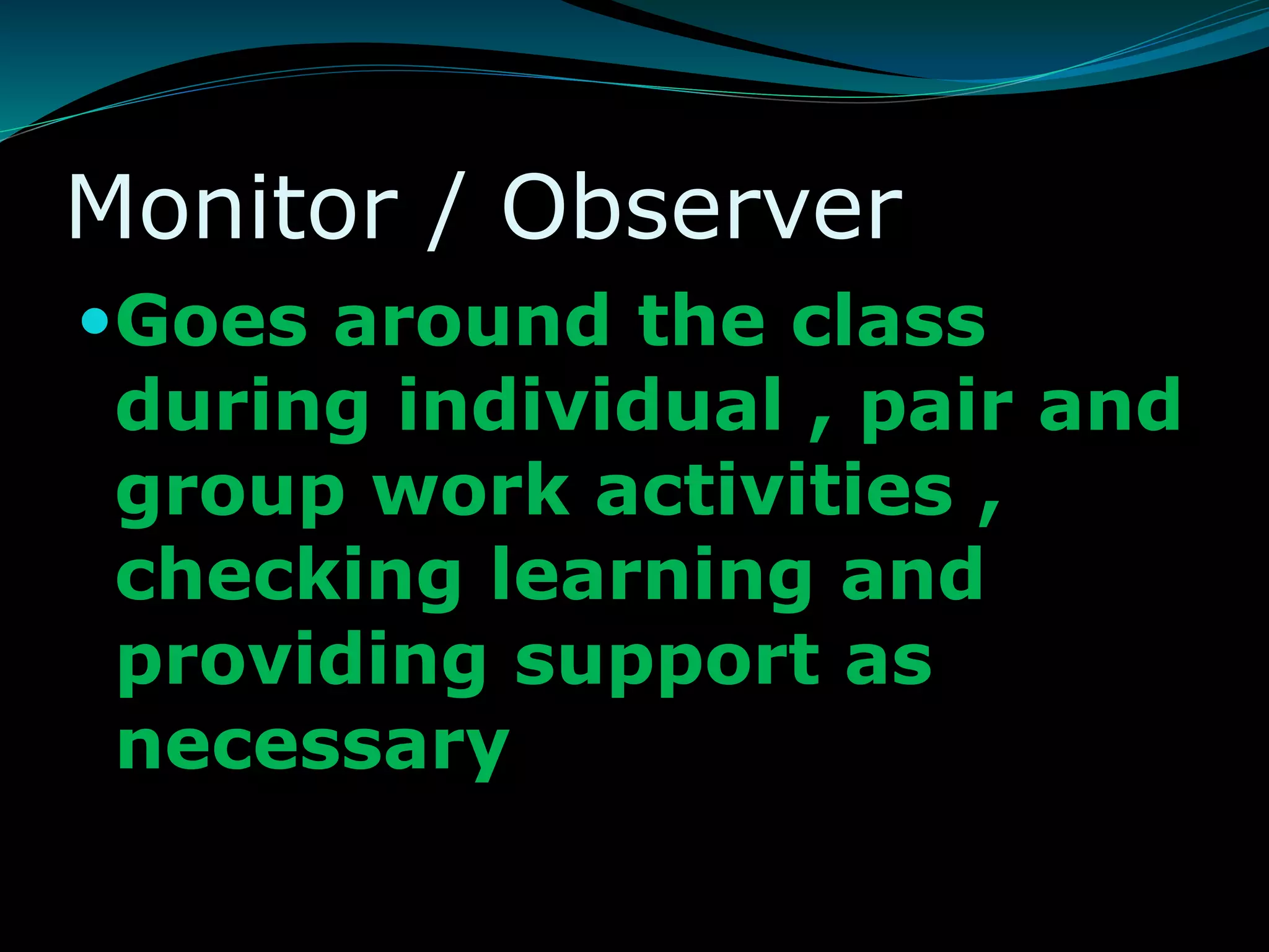 Roles of the teacher inside the classroom | PPTX
