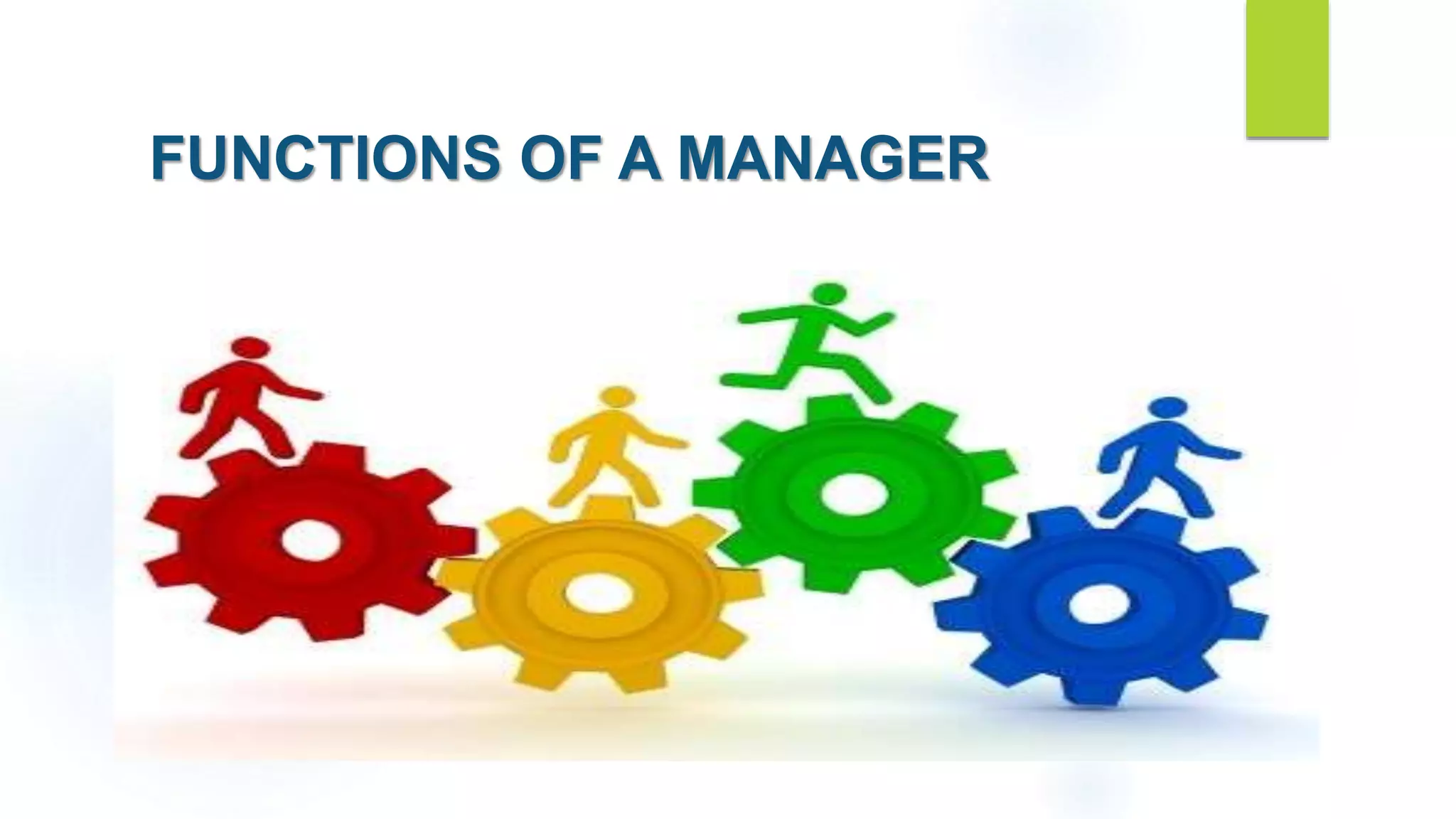 Roles, responsibilities and functions of a manager | PPTX