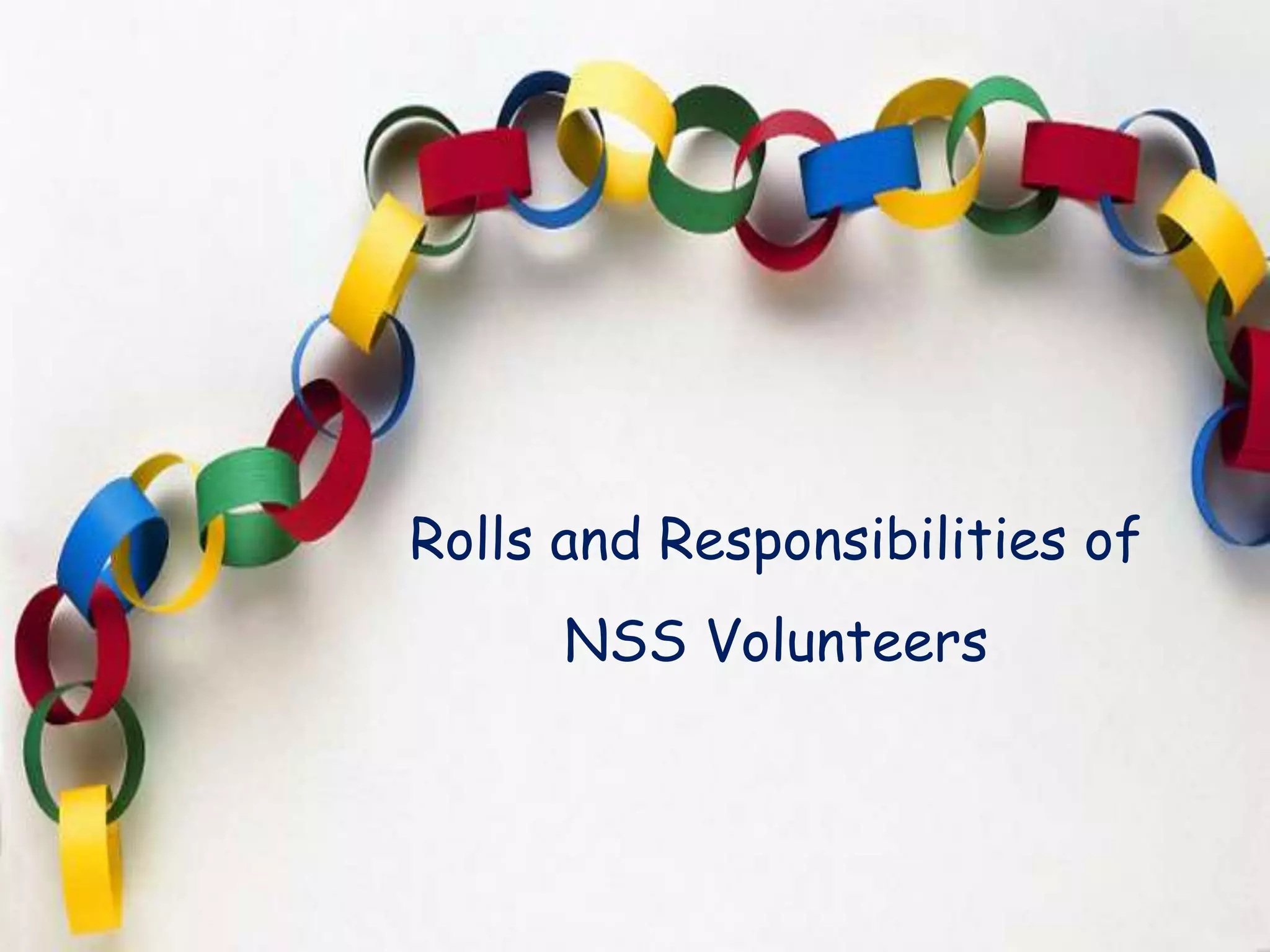 Roles and Responsibilities of NSS Volunteers | PPTX