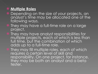 Roles responsibilities of system analyst | PPT