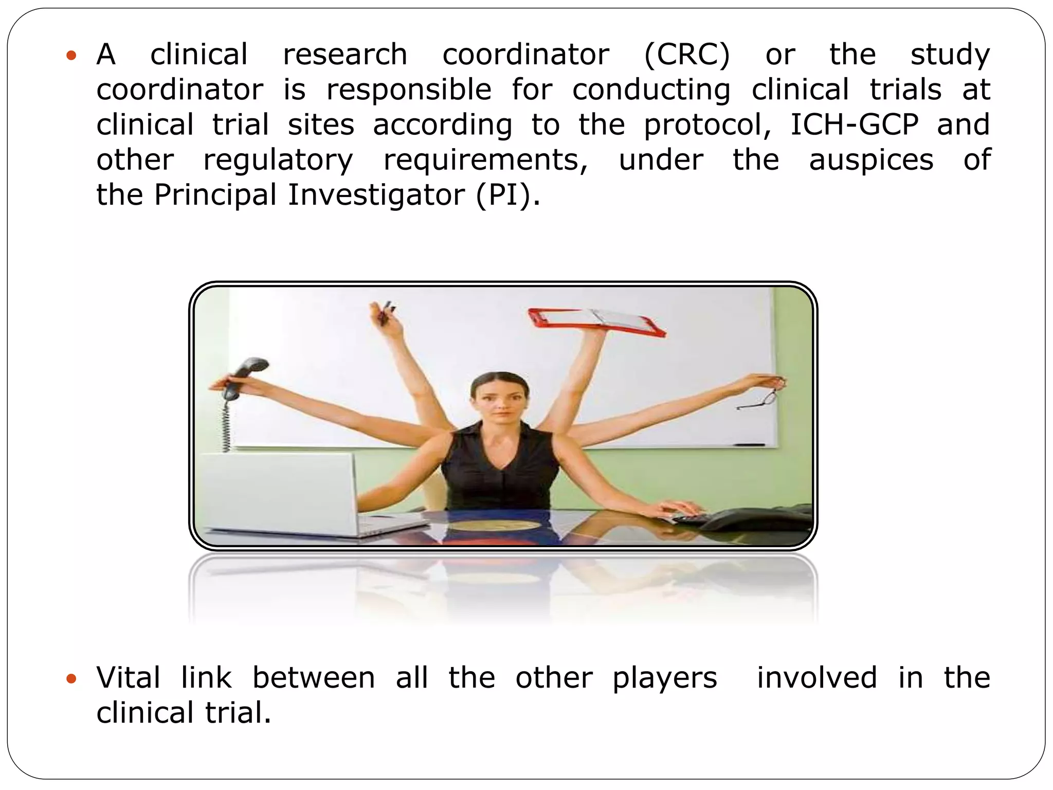 Roles and responsibility of a CRC | PPTX