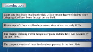 Laser land leveler | PPTX