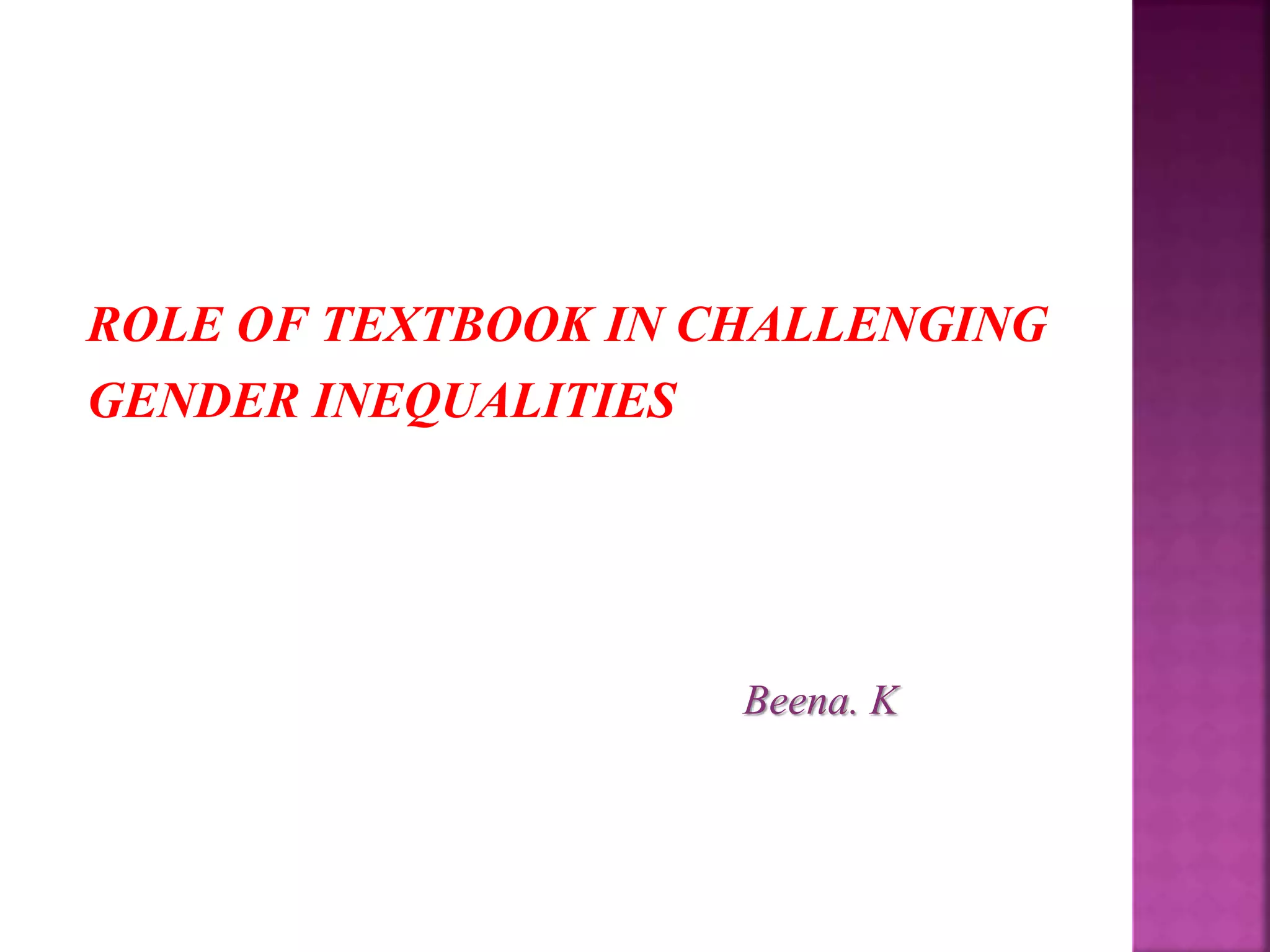 Role of textbook in challenging gender inequality | PPTX