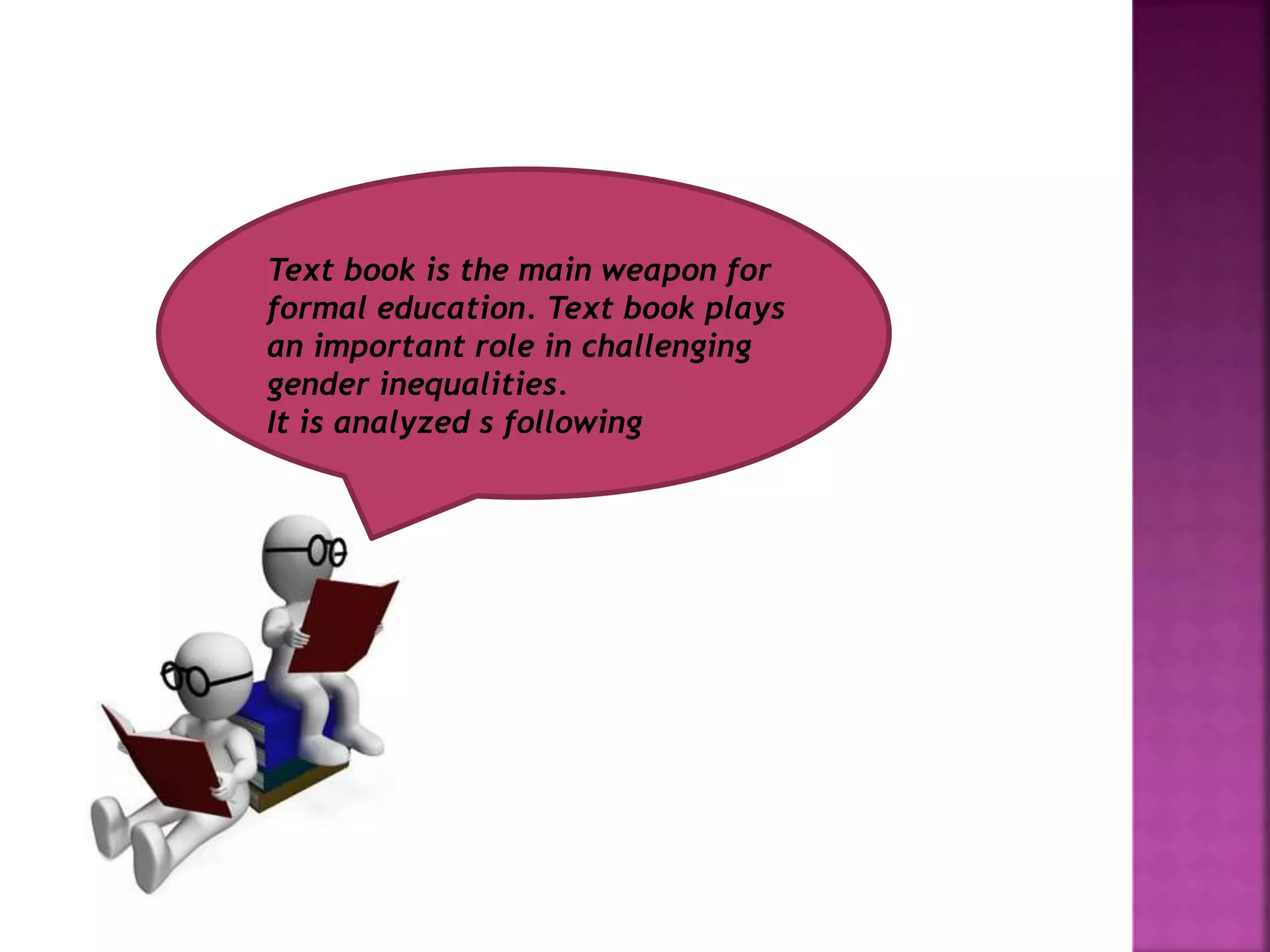 Role of textbook in challenging gender inequality | PPTX | Education