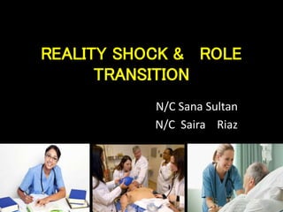 Role transition & reality shock | PPTX