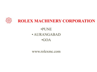 Rolex Machinery Corporation | PPTX