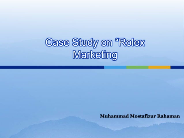 Rolex marketing case study | PPTX | Sales | Business