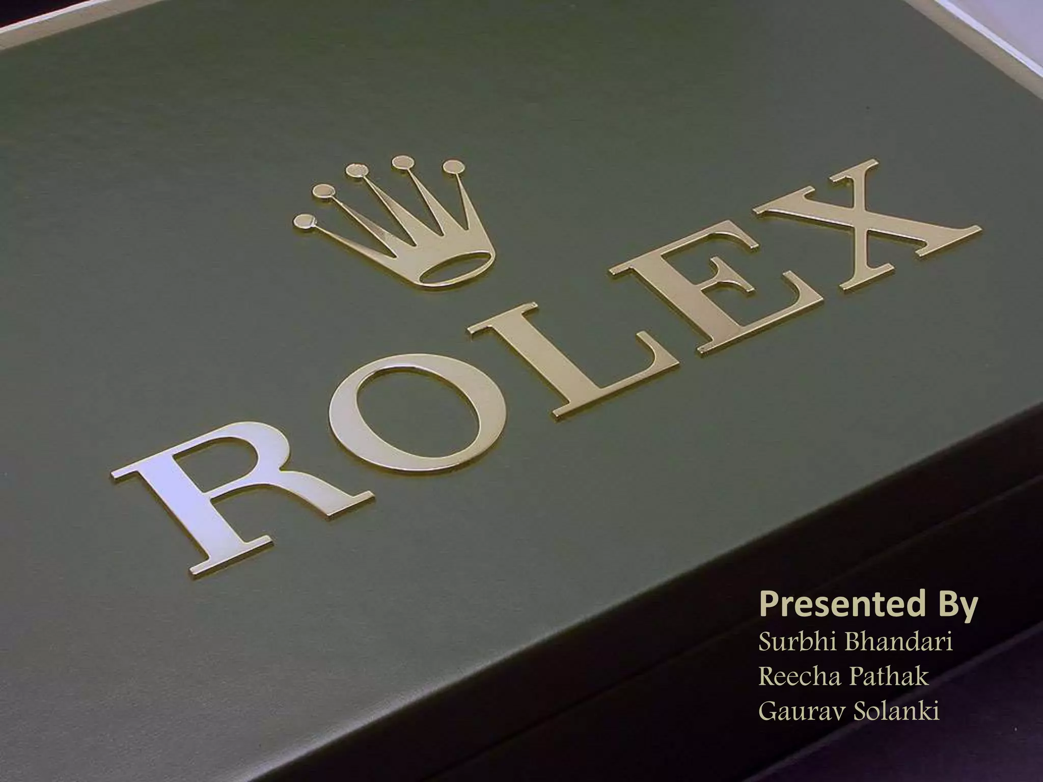 Rolex ppt(includes, introduction, history , innovation, ceo, rolex ...