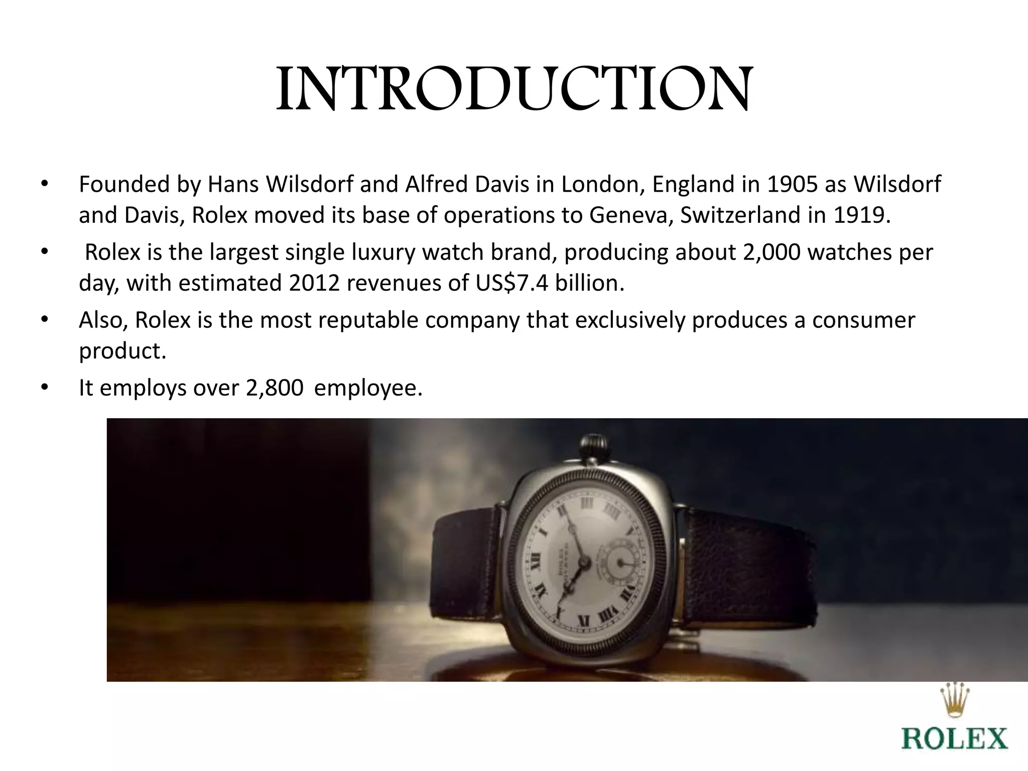 Rolex ppt(includes, introduction, history , innovation, ceo, rolex ...