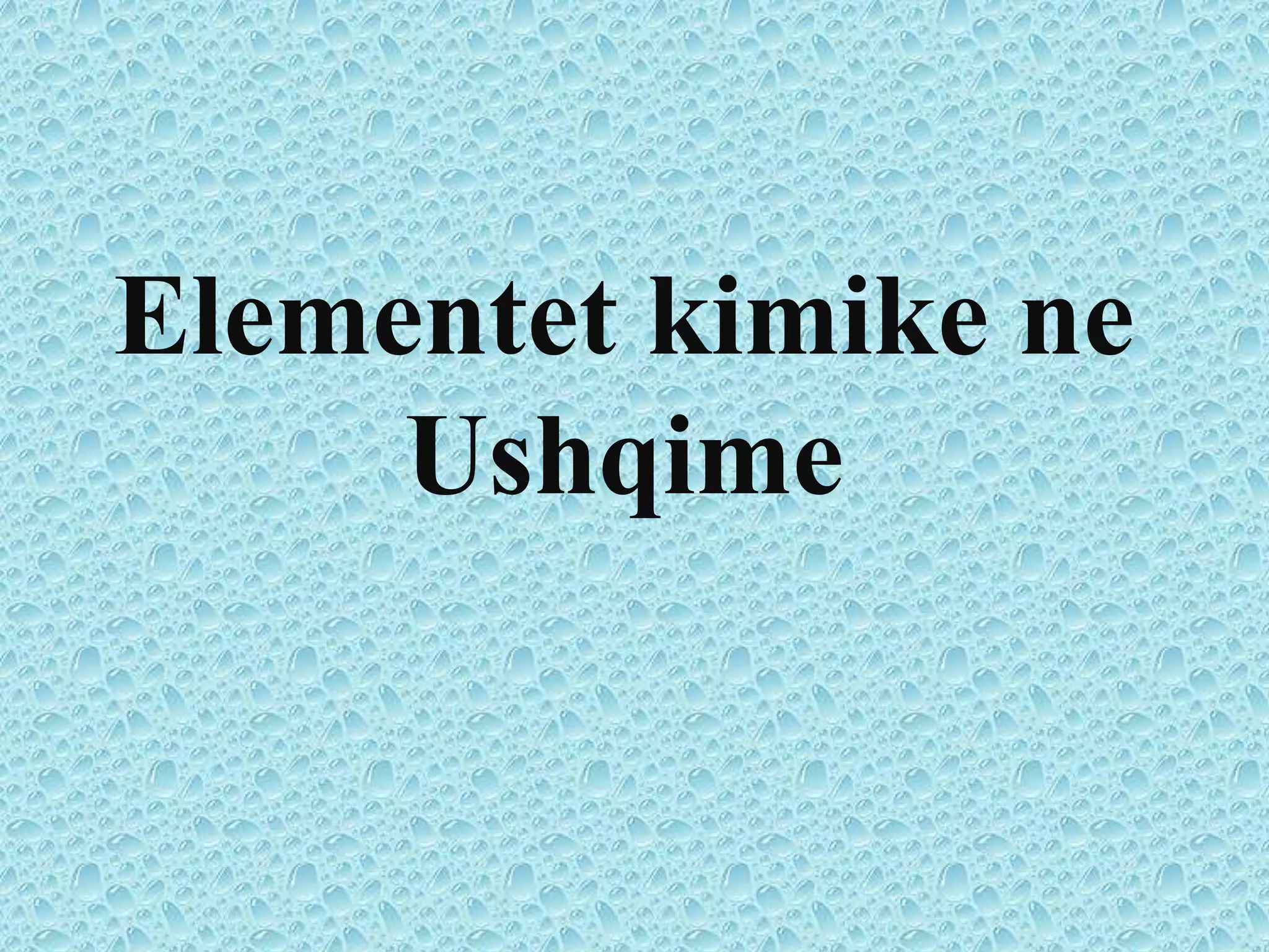 Roli i elementeve kimike ne ushqime byirenakotobelli | PPTX