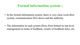 FORMAL & INFORMAL INFORMATION SYSTEM | PPTX