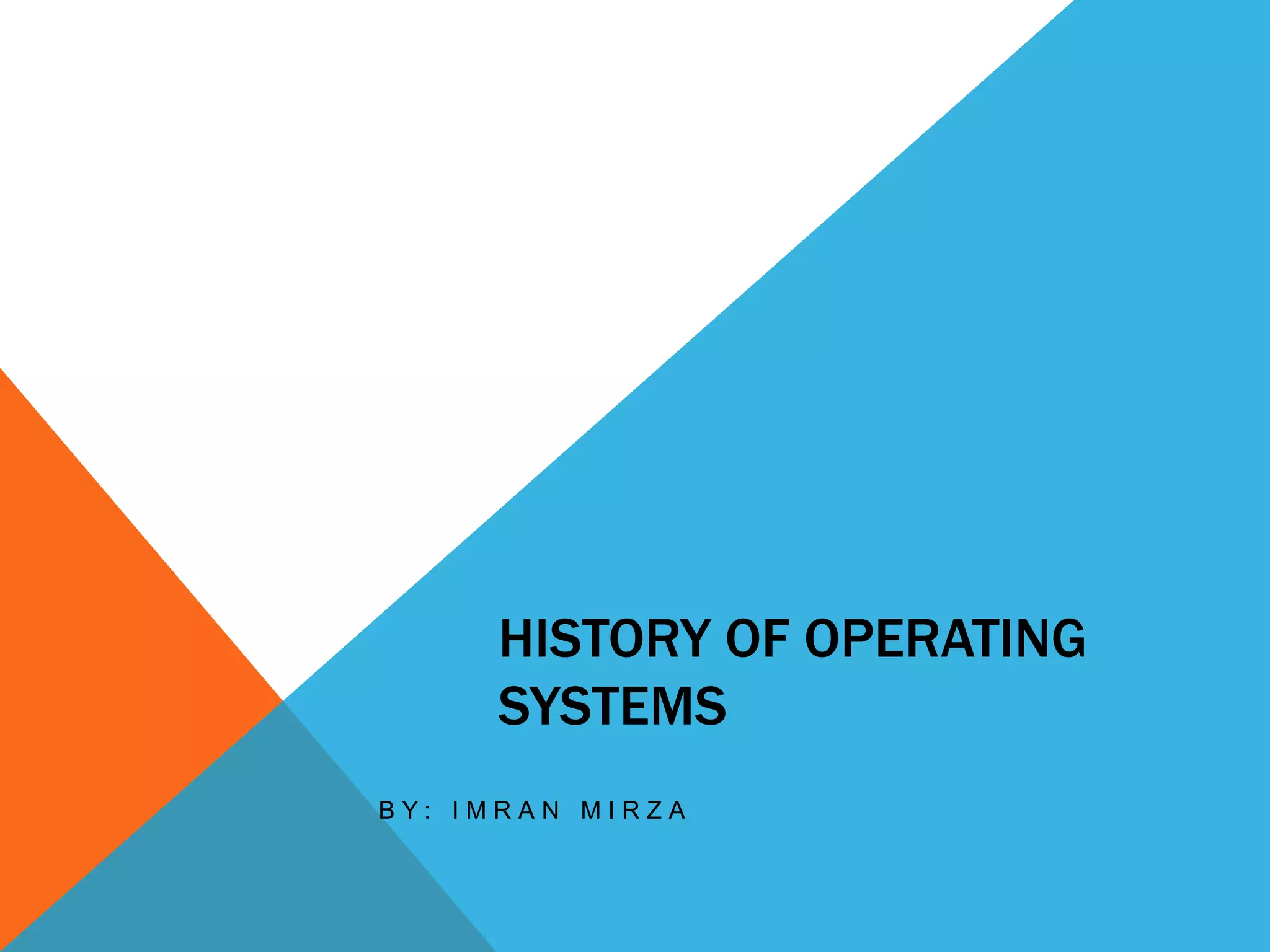 History of OS | PPTX