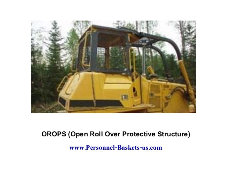 Roll Over Protection - Structures and Cabs