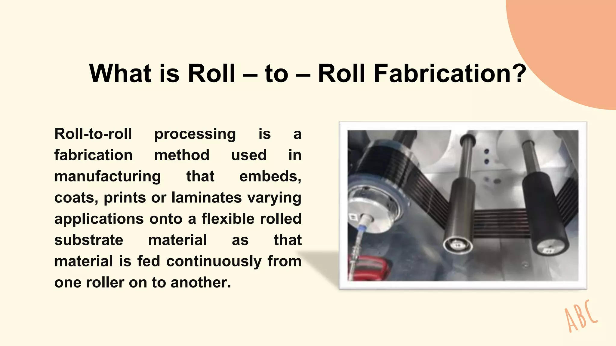 Roll-to-Roll fabrication | PPTX