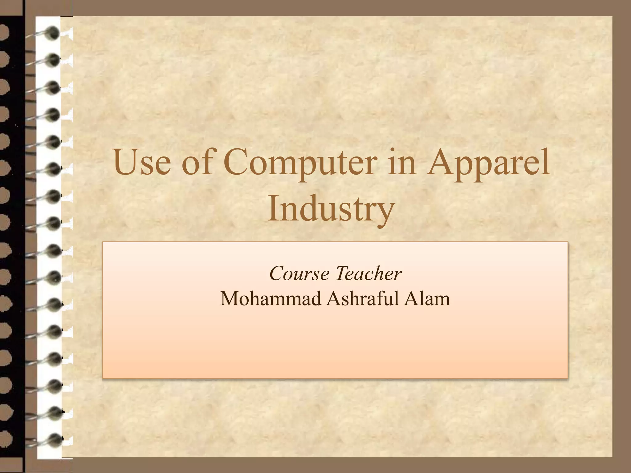 Use of computer in apparel industry (GUB) | PPT