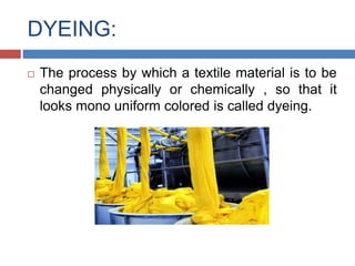 Presentation on Dyeing | PPTX