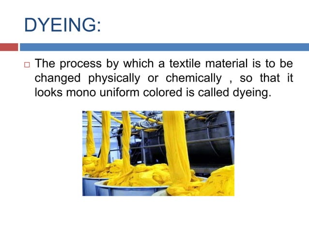 Presentation on Dyeing | PPTX | Needlework | Arts and Crafts