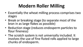Roller milling of wheat, break rollers and reduction rollers.pptx