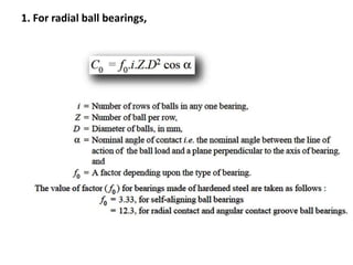 Rolling contact bearings and design procedure | PPTX