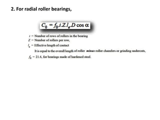 Rolling contact bearings and design procedure | PPTX