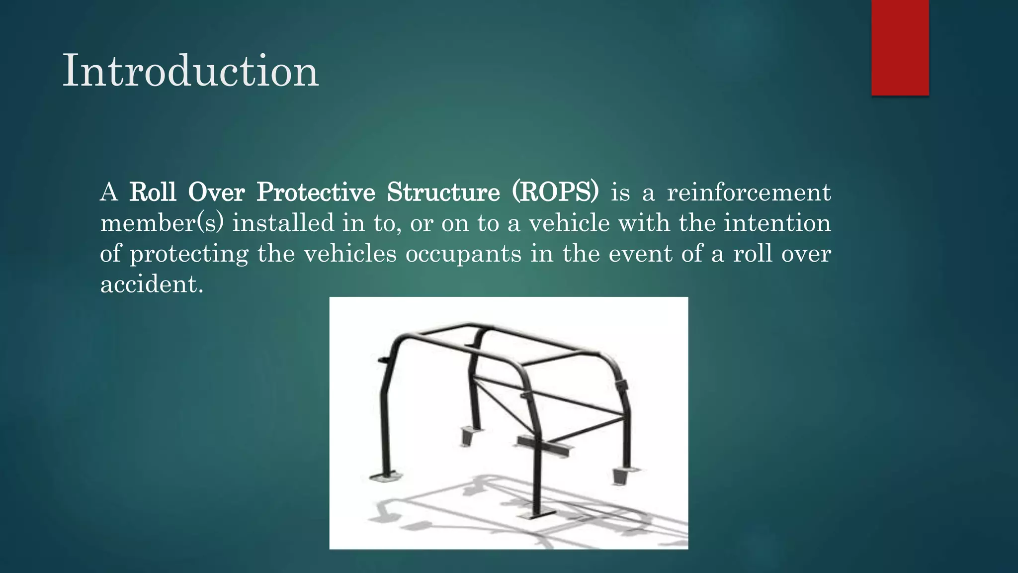 Rolling over protective structures (rops) | PPTX