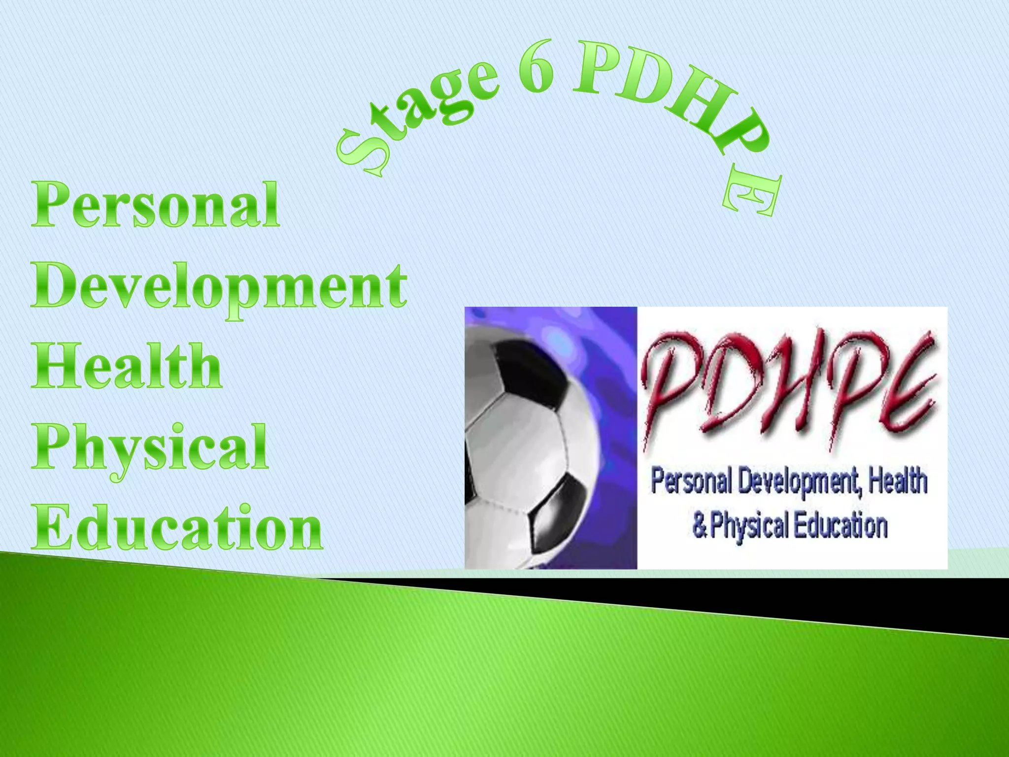 Stage 6 PDHPE Outlined | PPT