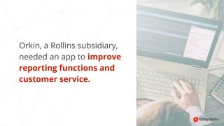 Rollins Exterminates Manual Processes With a Customer Relations App ...