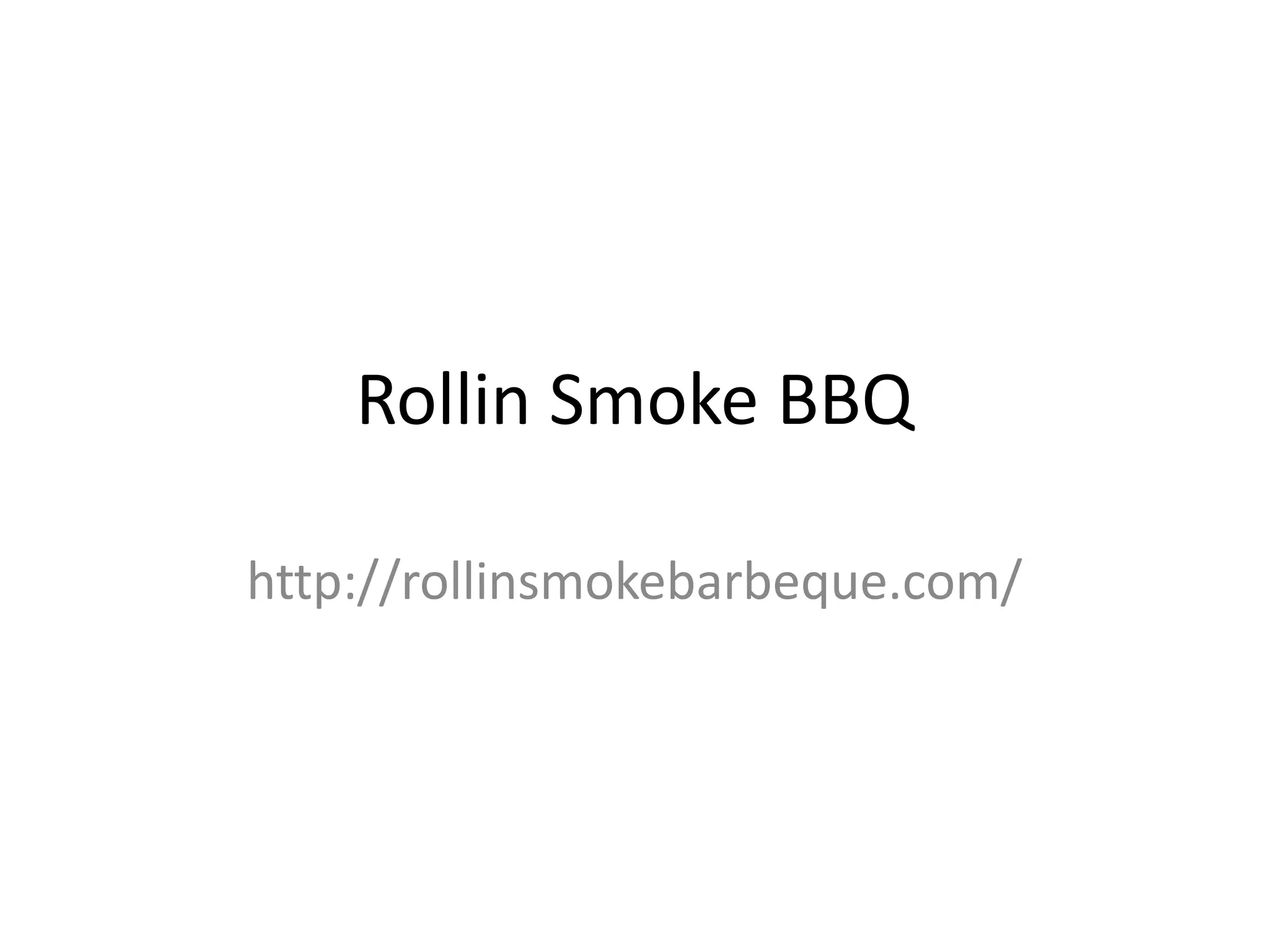 Rollin smoke bbq | PPT