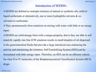 Self emulsifying drug delivery system in solubility enhancement | PPTX