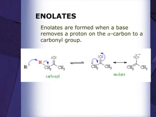 GENERATION OF ENOLATES USING NUCLEOPHILIC BASES | PPTX | Chemistry ...
