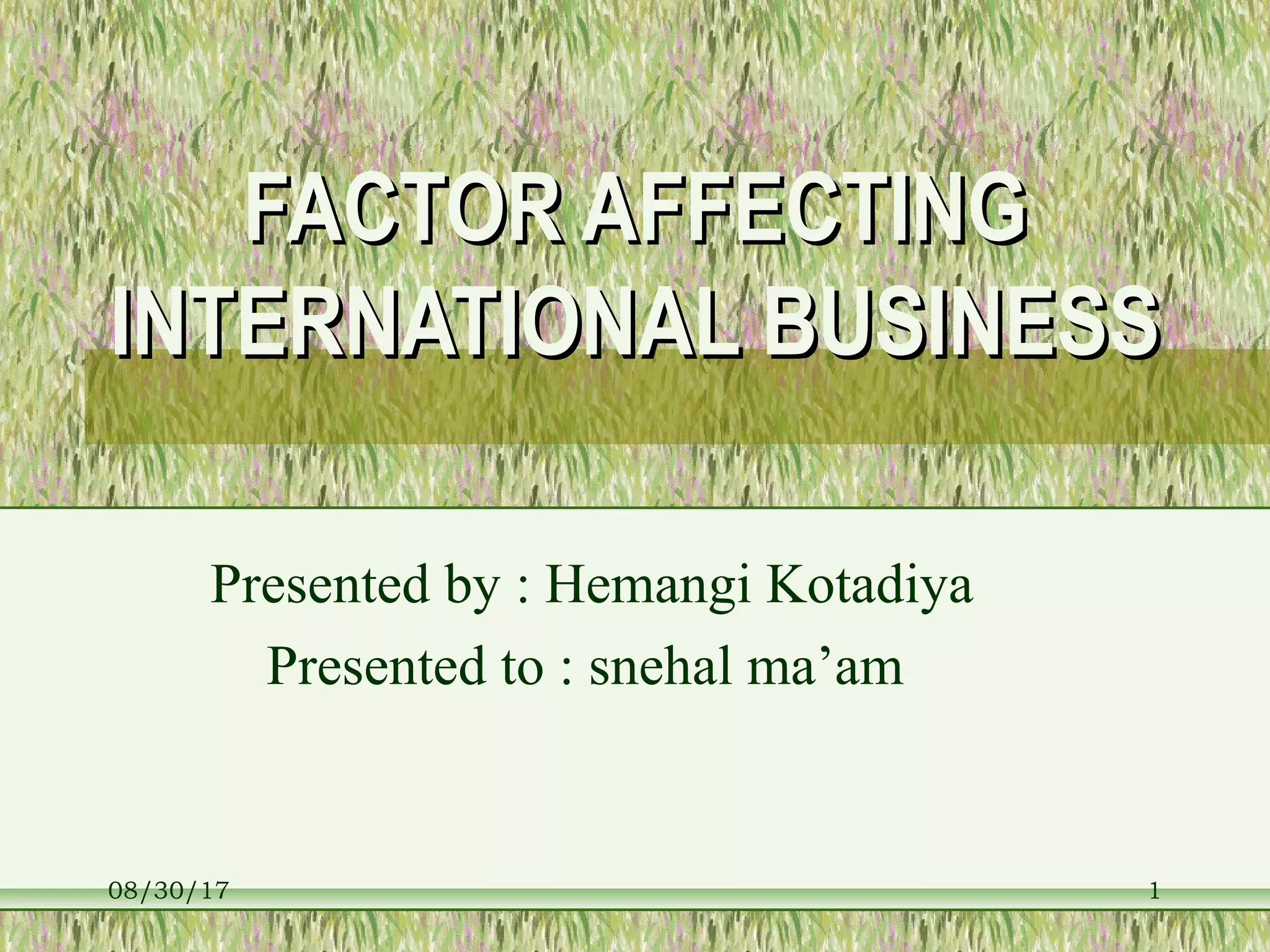 factor affecting international business | PPT