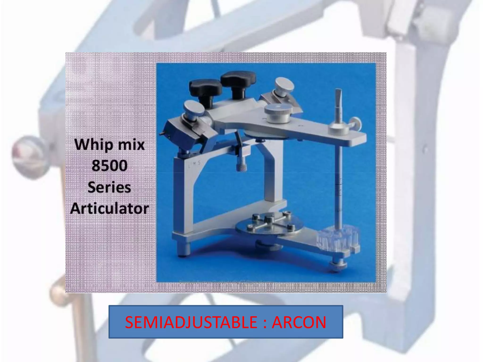 Articulators - parts, classification , limitations | PPTX