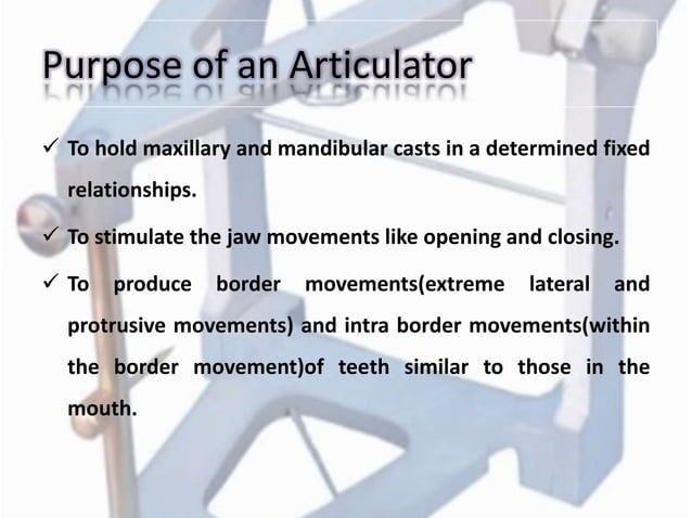 Articulators - parts, classification , limitations | PPTX | Dental ...