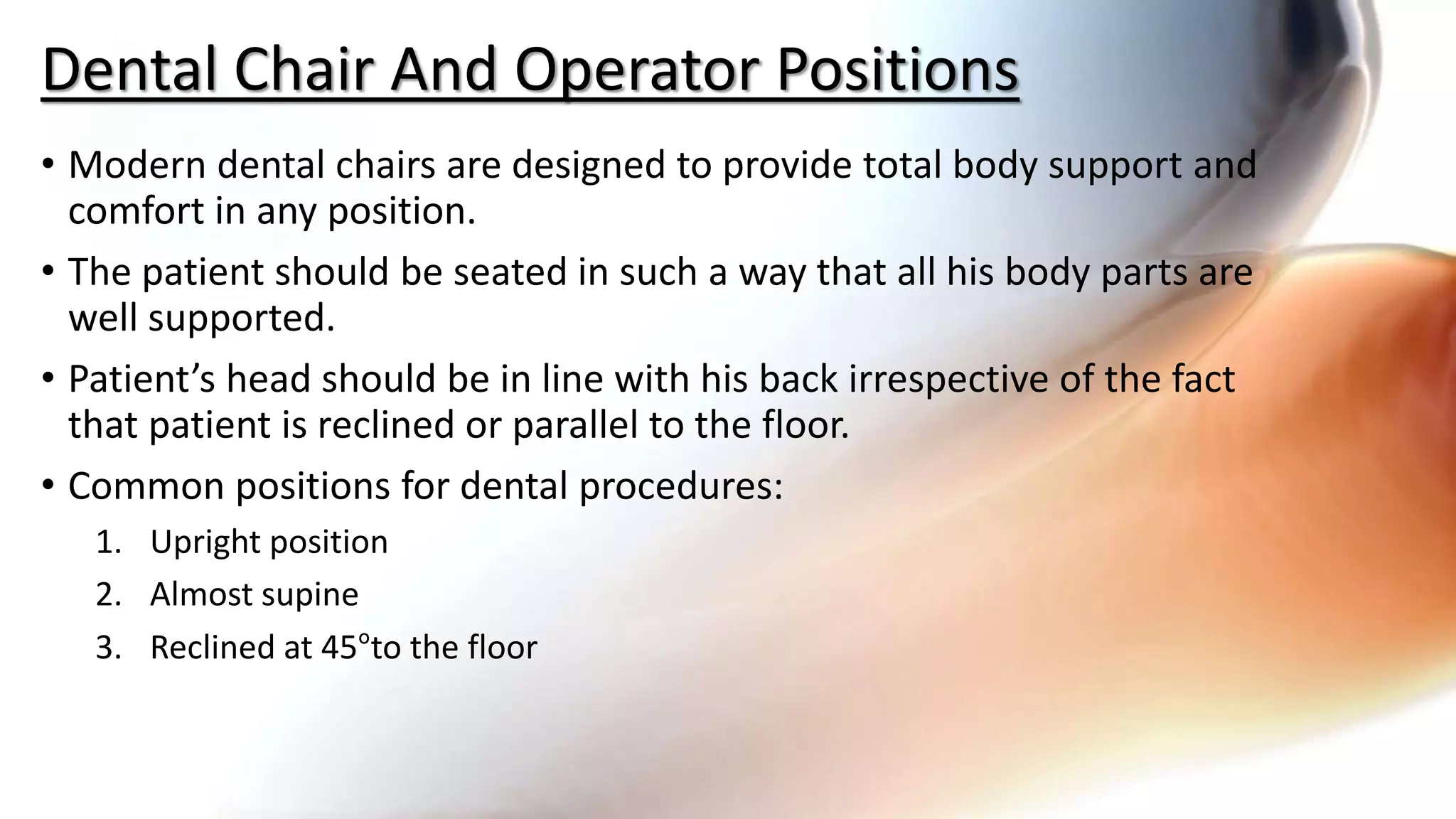 Dental chair, patient and operator position | PPTX