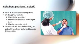 Dental chair, patient and operator position | PPTX