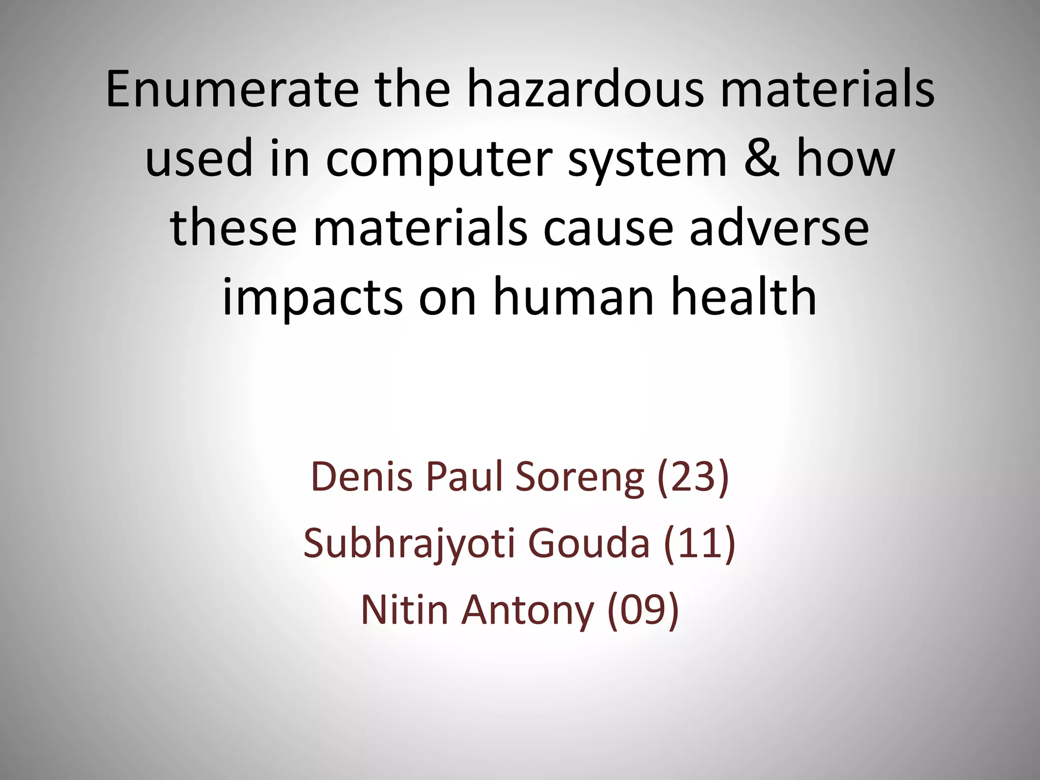 Hazardous Materials in Computer System & its Impact | PPT