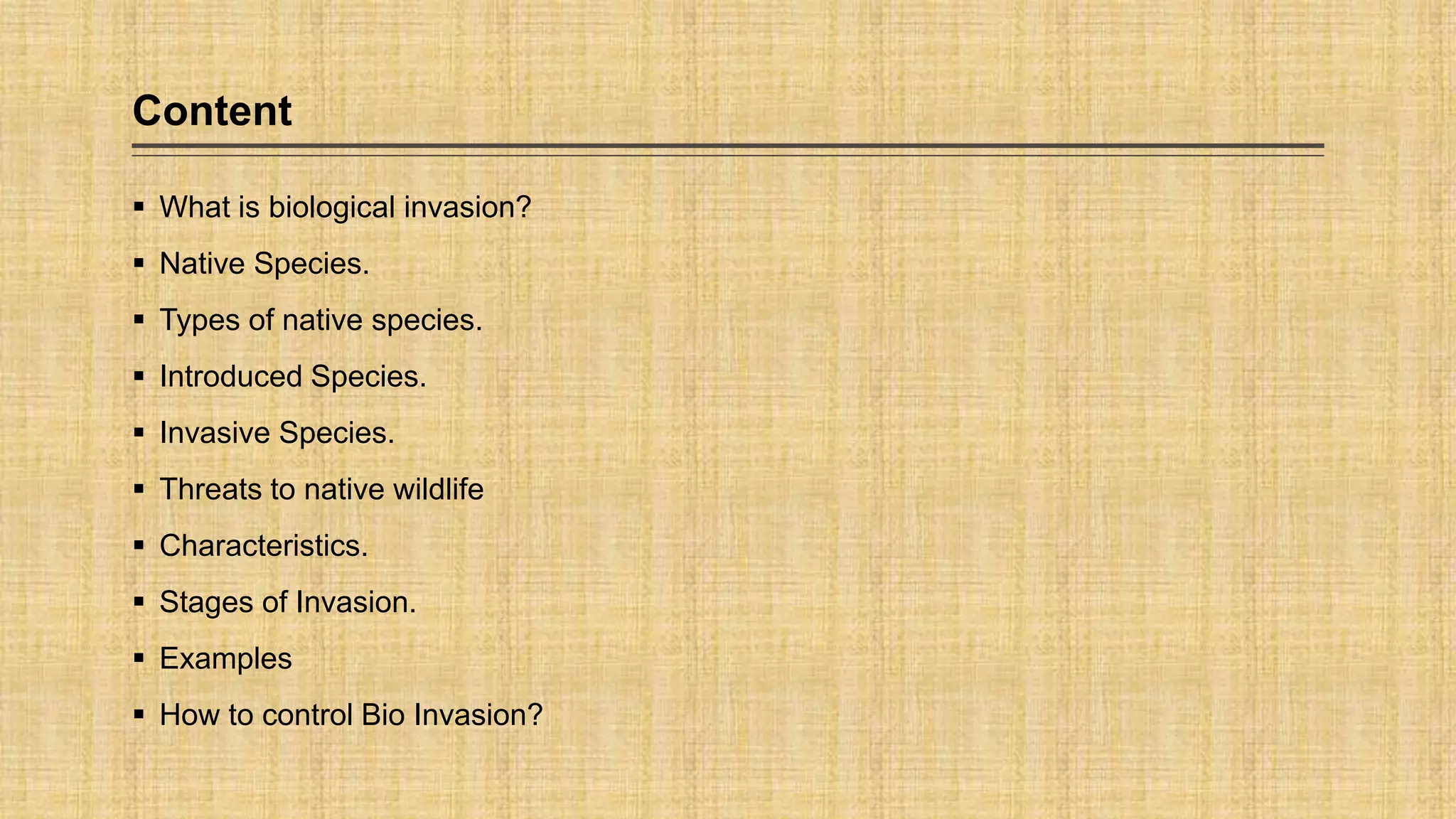 BIOINVASION INVASIVE SPECIES, NATIVE SPECIES, EXOTIC SPECIES | PPTX