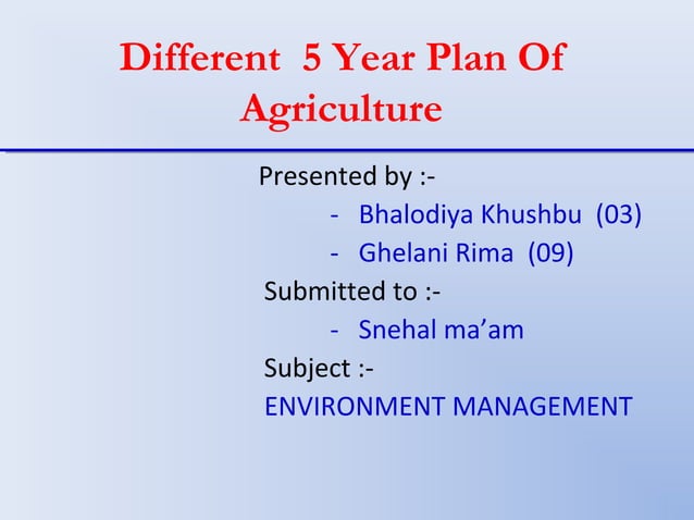 five year agriculture plan | PPT | Agriculture | Industries