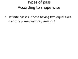Roll pass design | PPTX