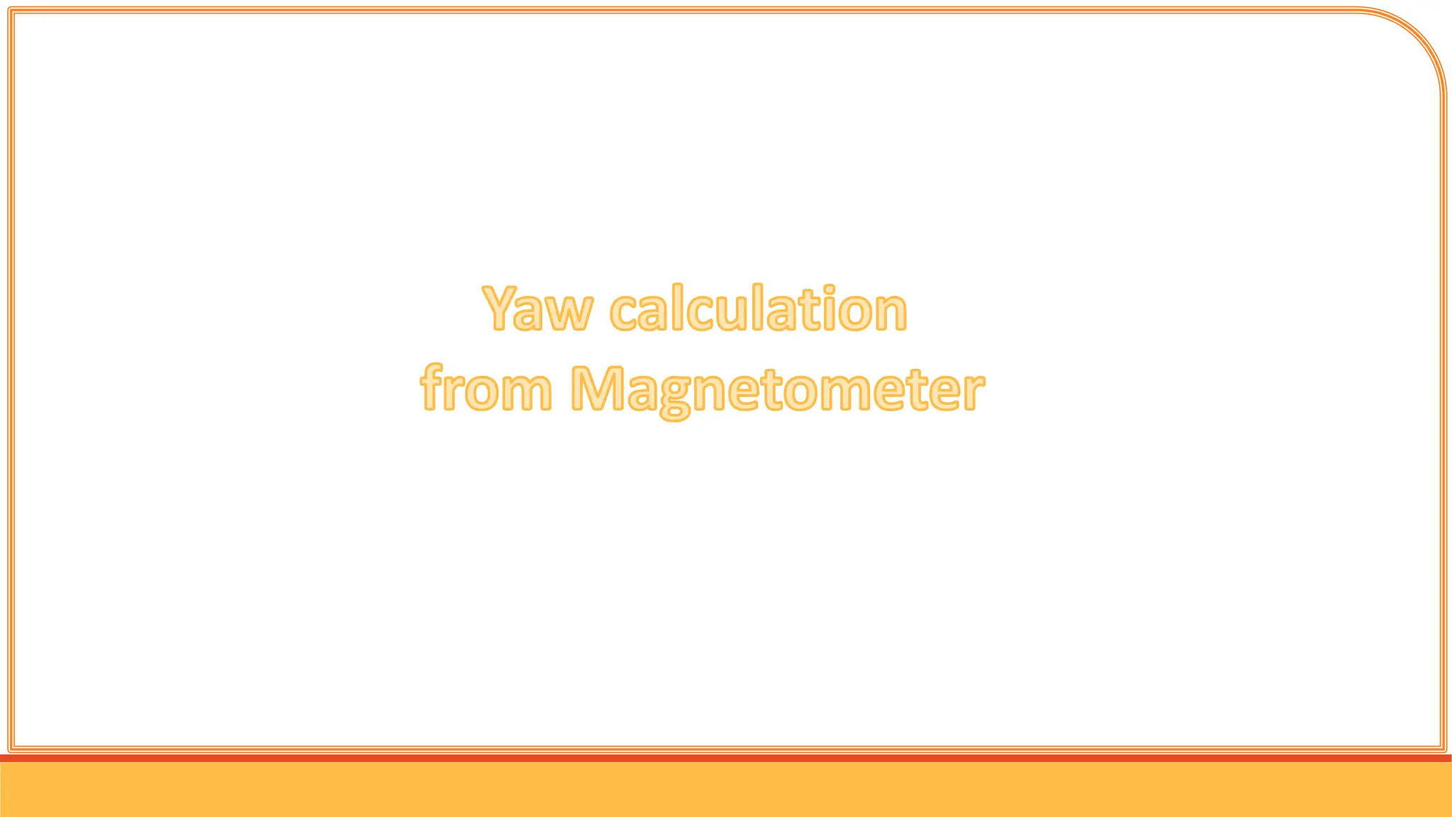 Roll+pitch+and+yaw+calculation+from+accelerometer+magnetometer+gyroscope.pdf
