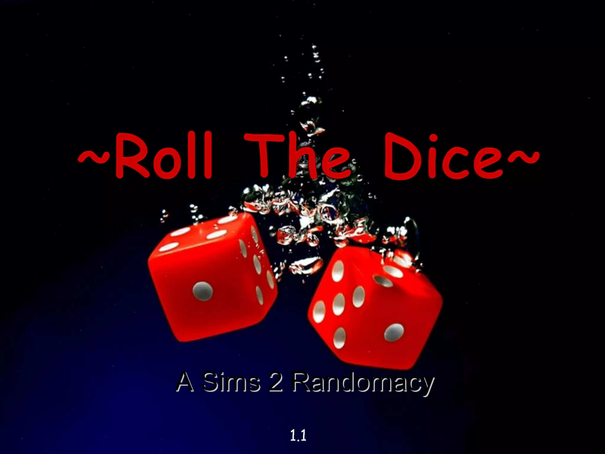~Roll The Dice~ Chapter 1.1 | PPT