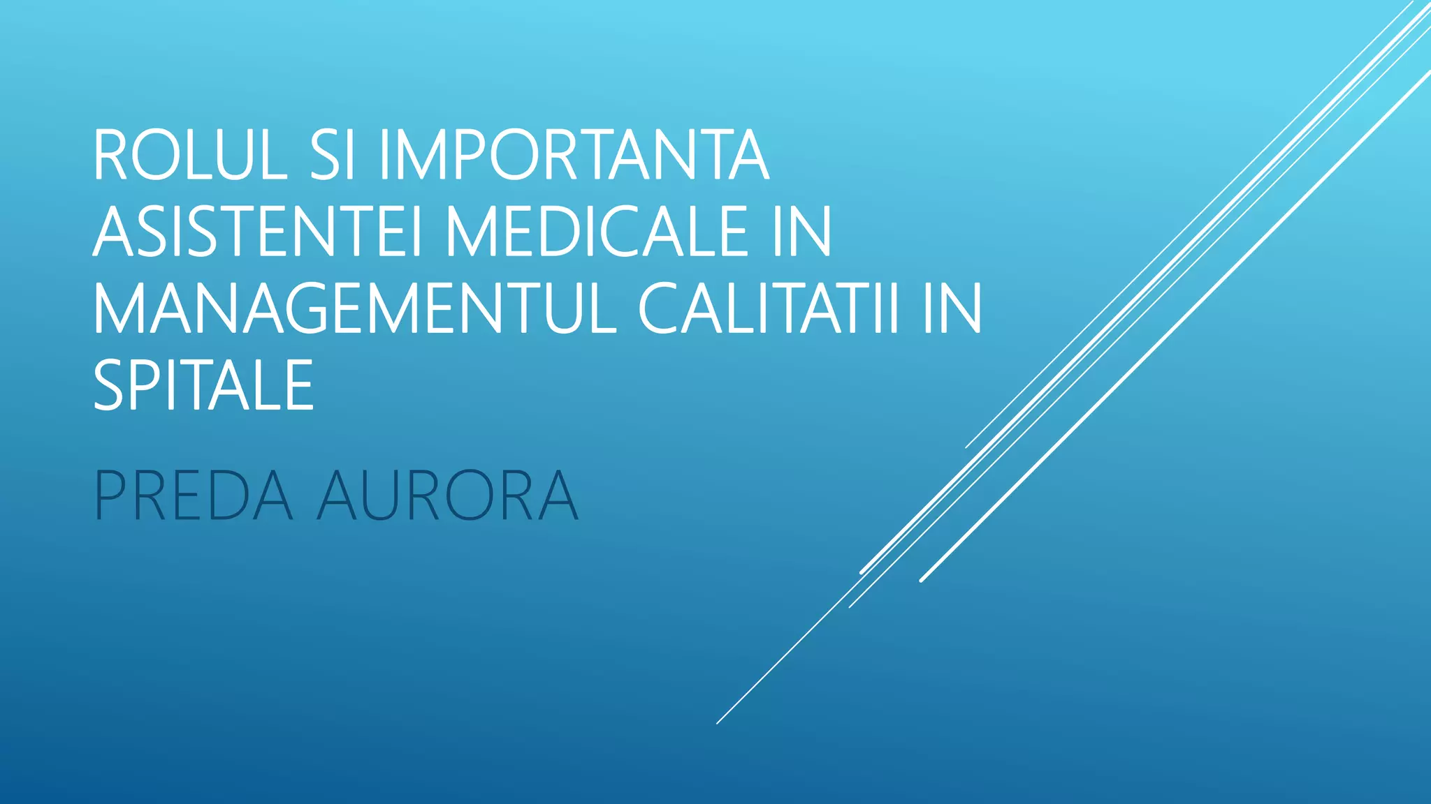 ROLUL-SI-IMPORTANTA-ASISTENTEI-MEDICALE-IN-MANAGEMENTUL-CALITATII.pptx