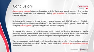 THE ROLE OF SUBTOTAL GASTRECTOMY IN THE TREATMENT OF GASTRIC CANCER | PPTX