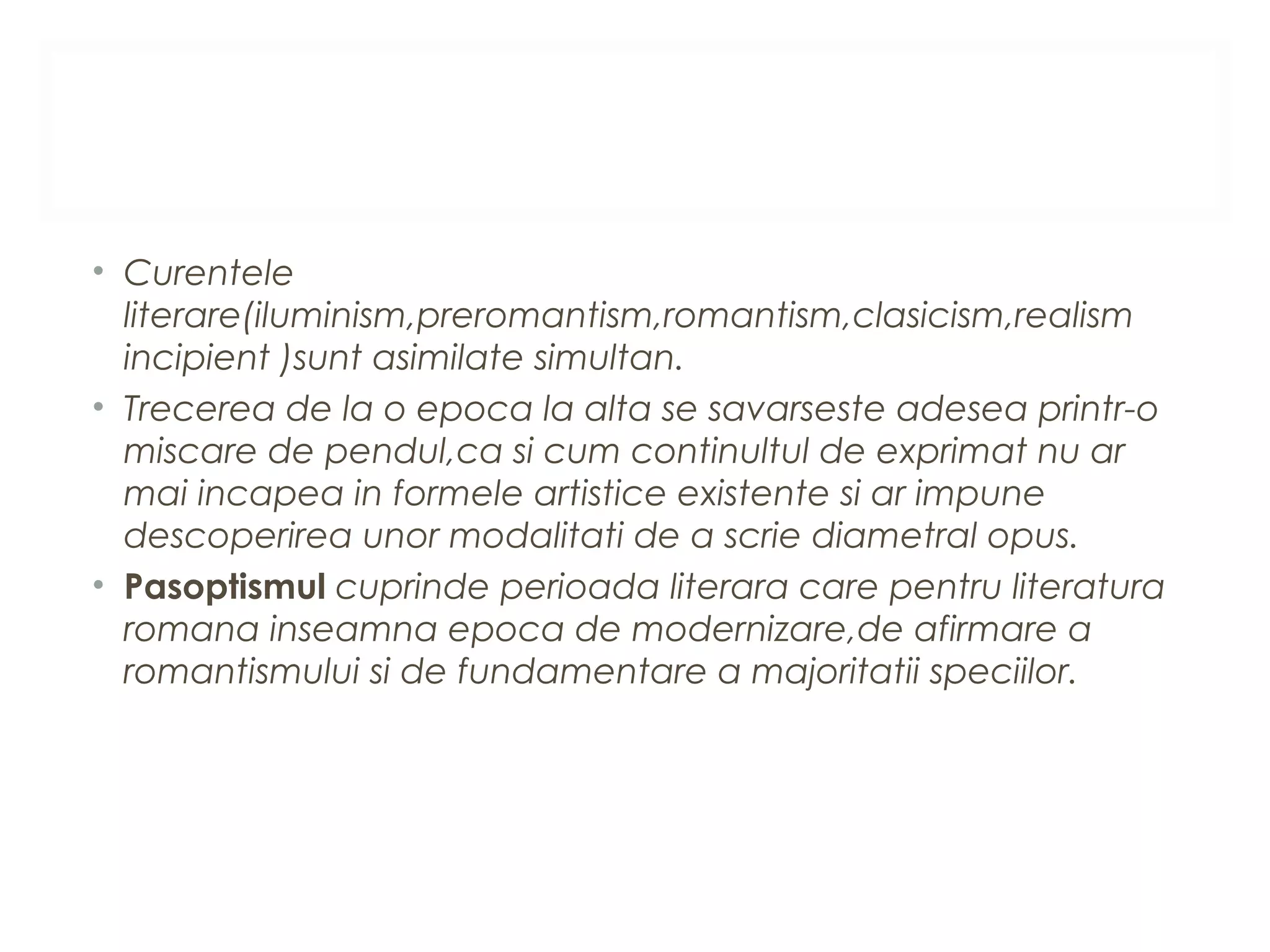 Rolul literaturii in perioada pasoptista | PPT