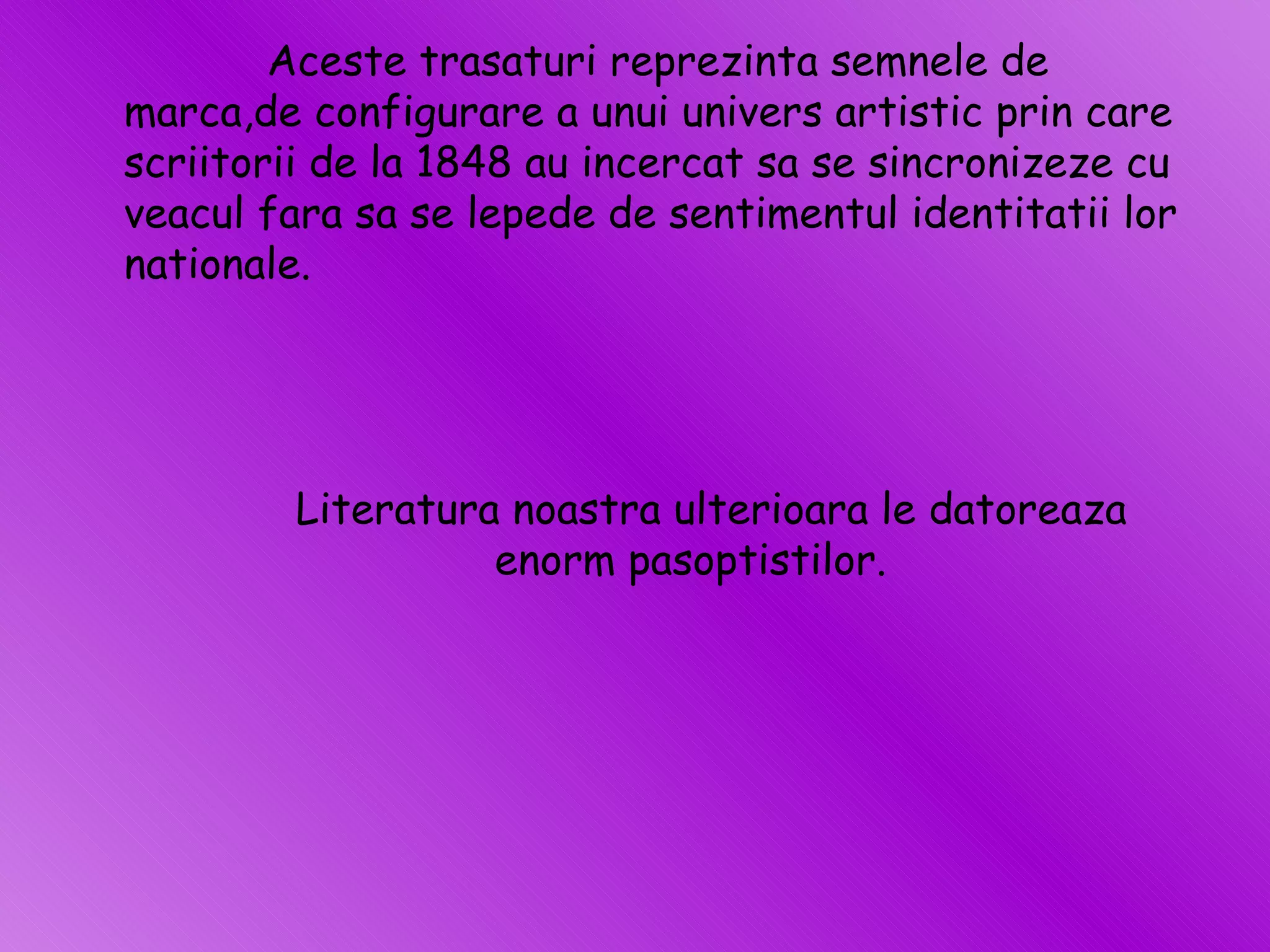 Rolulliteraturiiinperioadapasoptista visterneanuoana | PPT